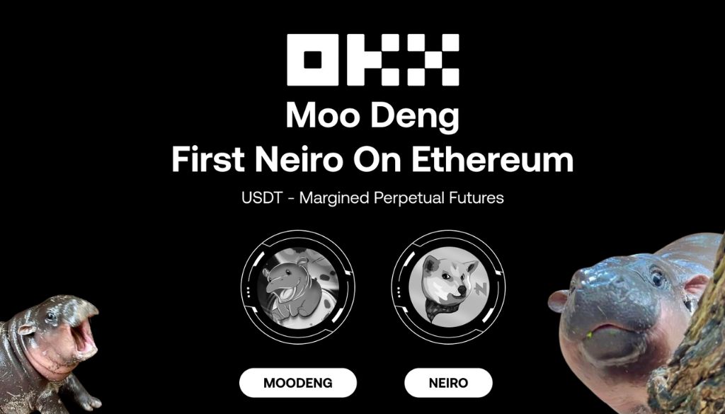OKX ประกาศลิสต์เหรียญ MOODENG และ NEIRO เข้าสู่กระดานเทรด Futures ...